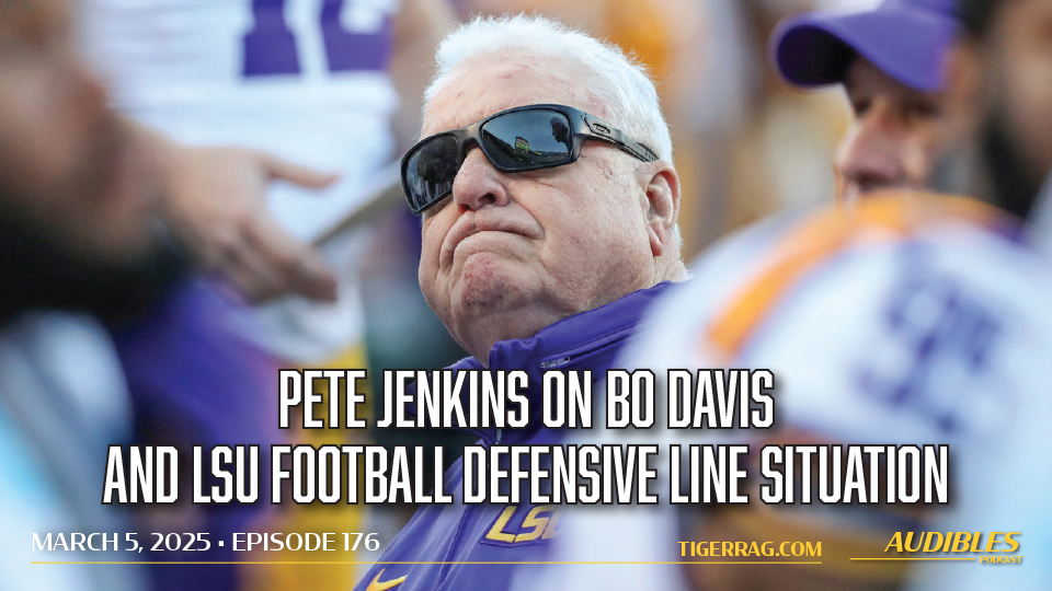 Pete Jenkins on Bo Davis and LSU Football Defensive Line Situation | Tiger Rag