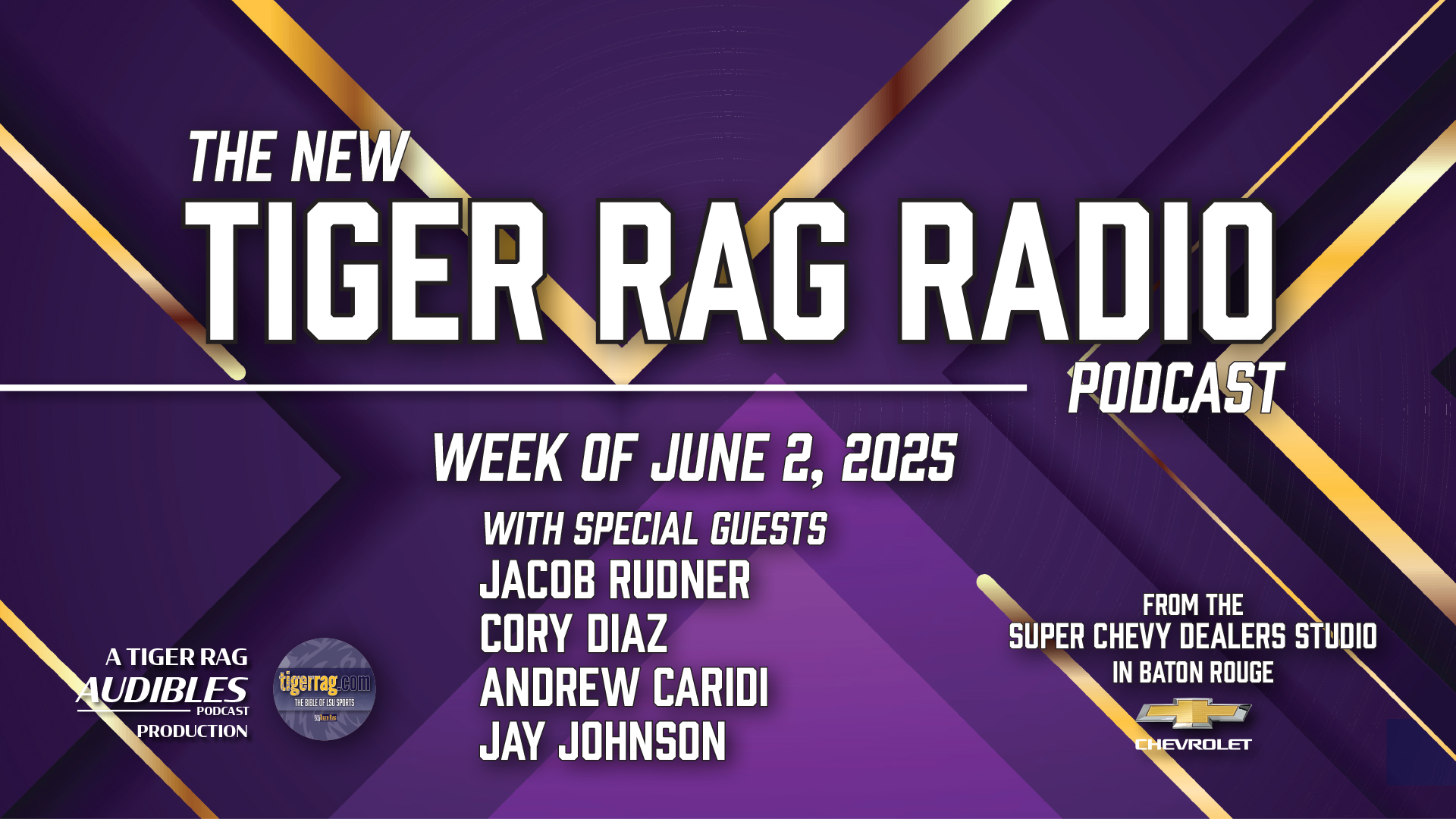Tiger Rag Radio Podcast | Week of June 2 2025 | LSU Baseball Coach Jay ...